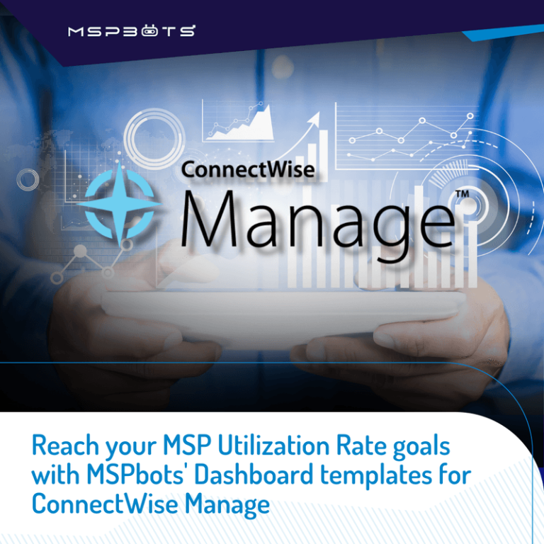 Reach your MSP Utilization Rate Goals with MSPbots’ Dashboard Templates ...