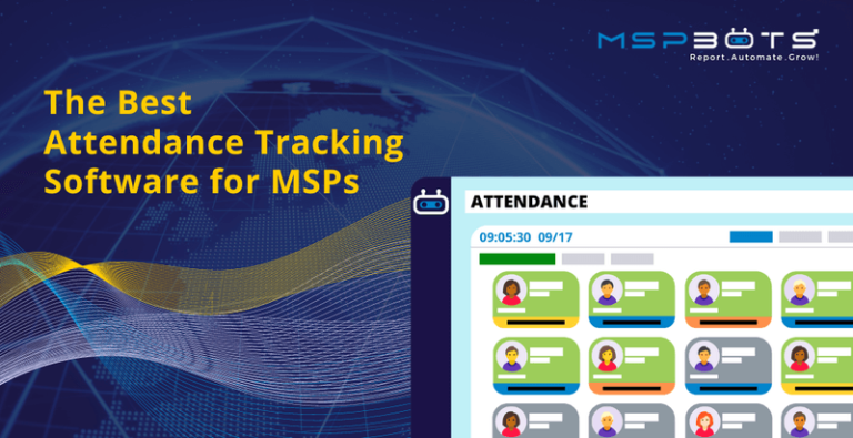 The Best Attendance Tracking Software for MSPs - MSPBots